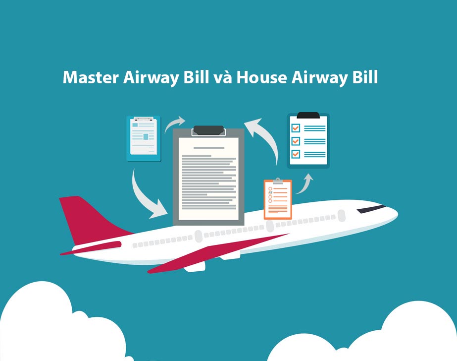Phân biệt Master Airway Bill và House Airway Bill cơ bản